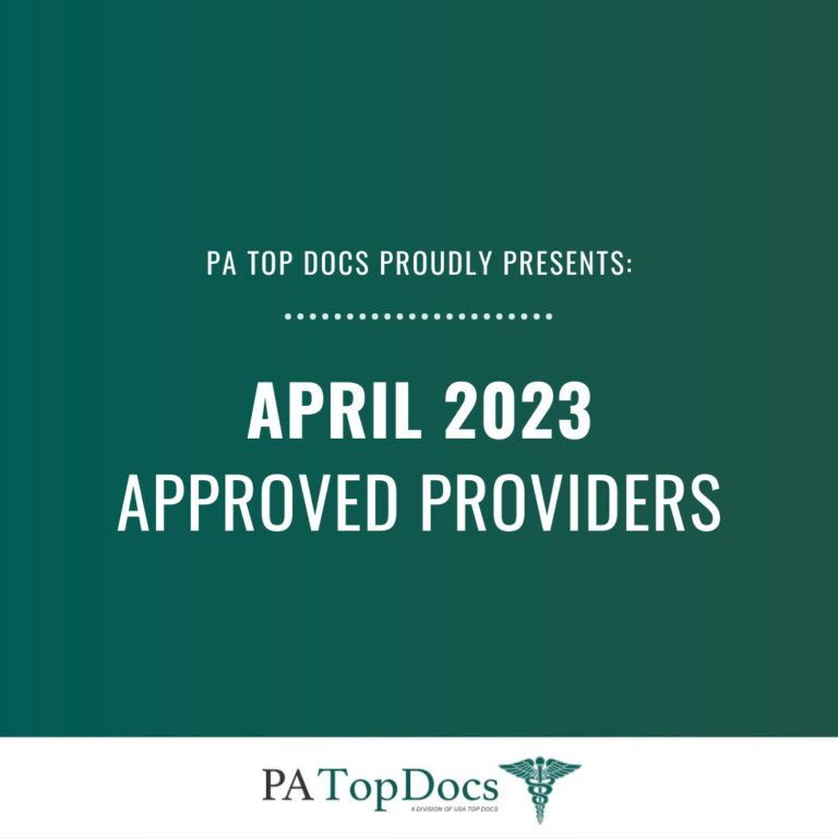 PA Top Docs Proudly Presents April 2023 Approved Providers