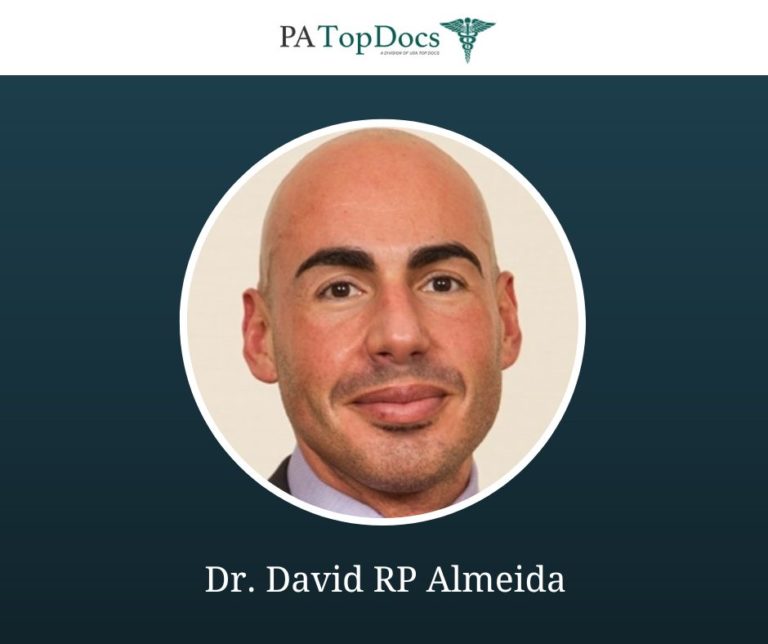 Dr. David RP Almeida Has Been Approved by PA Top Docs For 2025